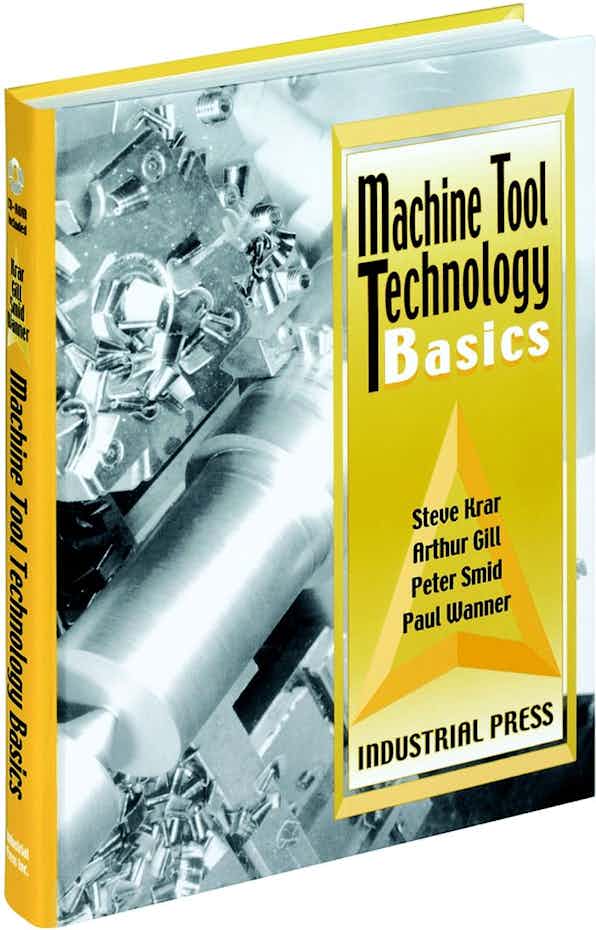 Machine Tool Technology Basics Book Krar Gill, Smid, Wanner Industrial ...